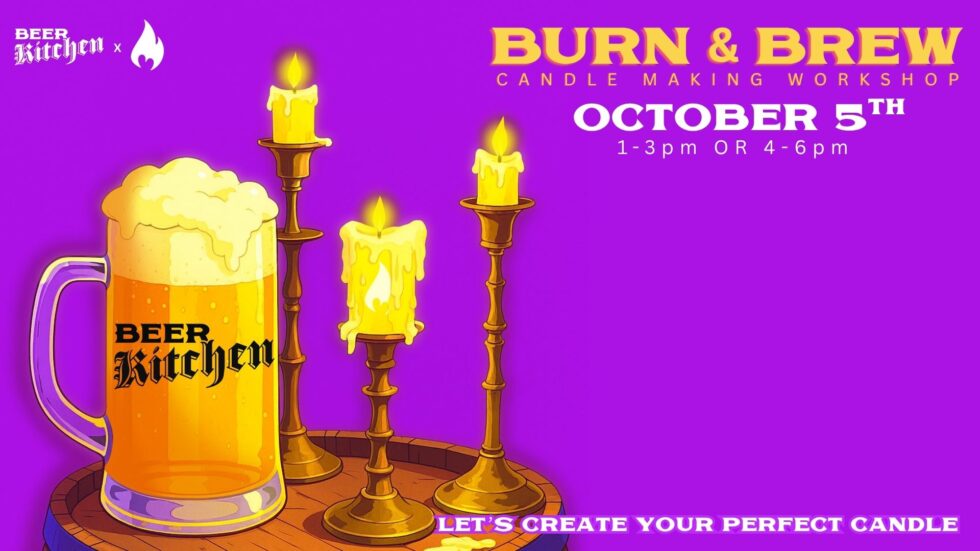 Burn & Brew Candle Workshop | 100K Beer Kitchen